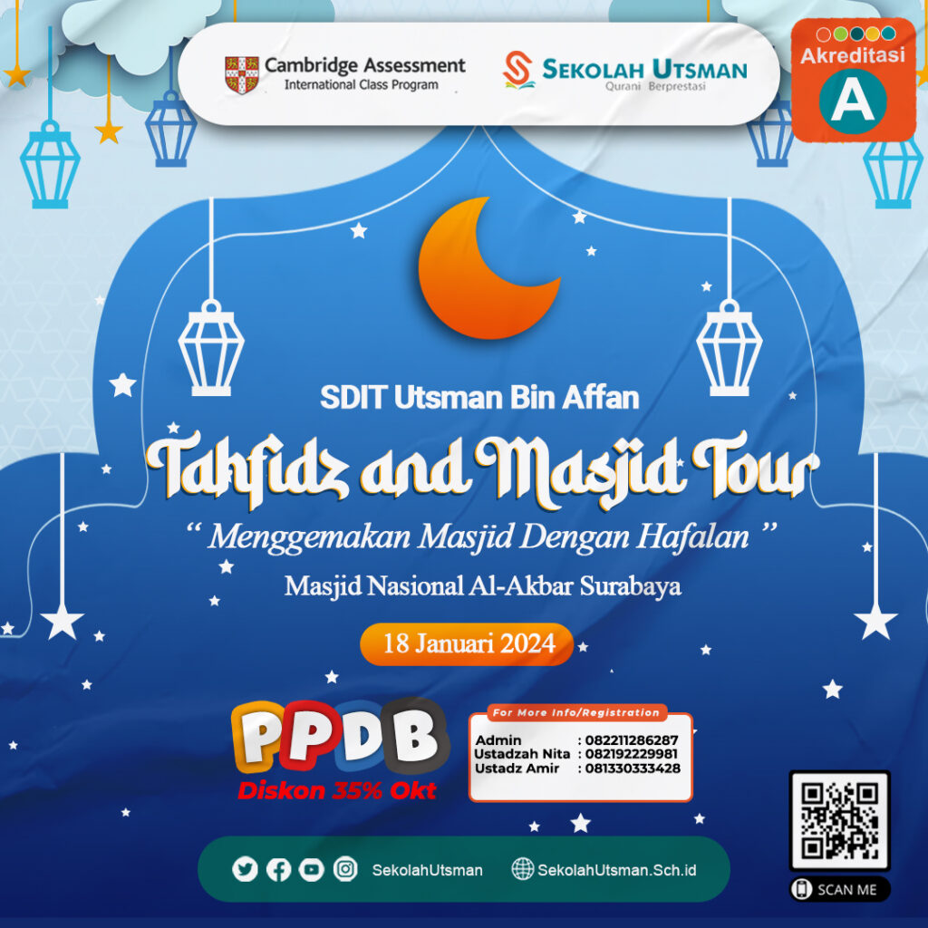 Tahfidz dan Masjid Tour: Masjid Nasional AL-Akbar - Sekolah Islam Terpadu